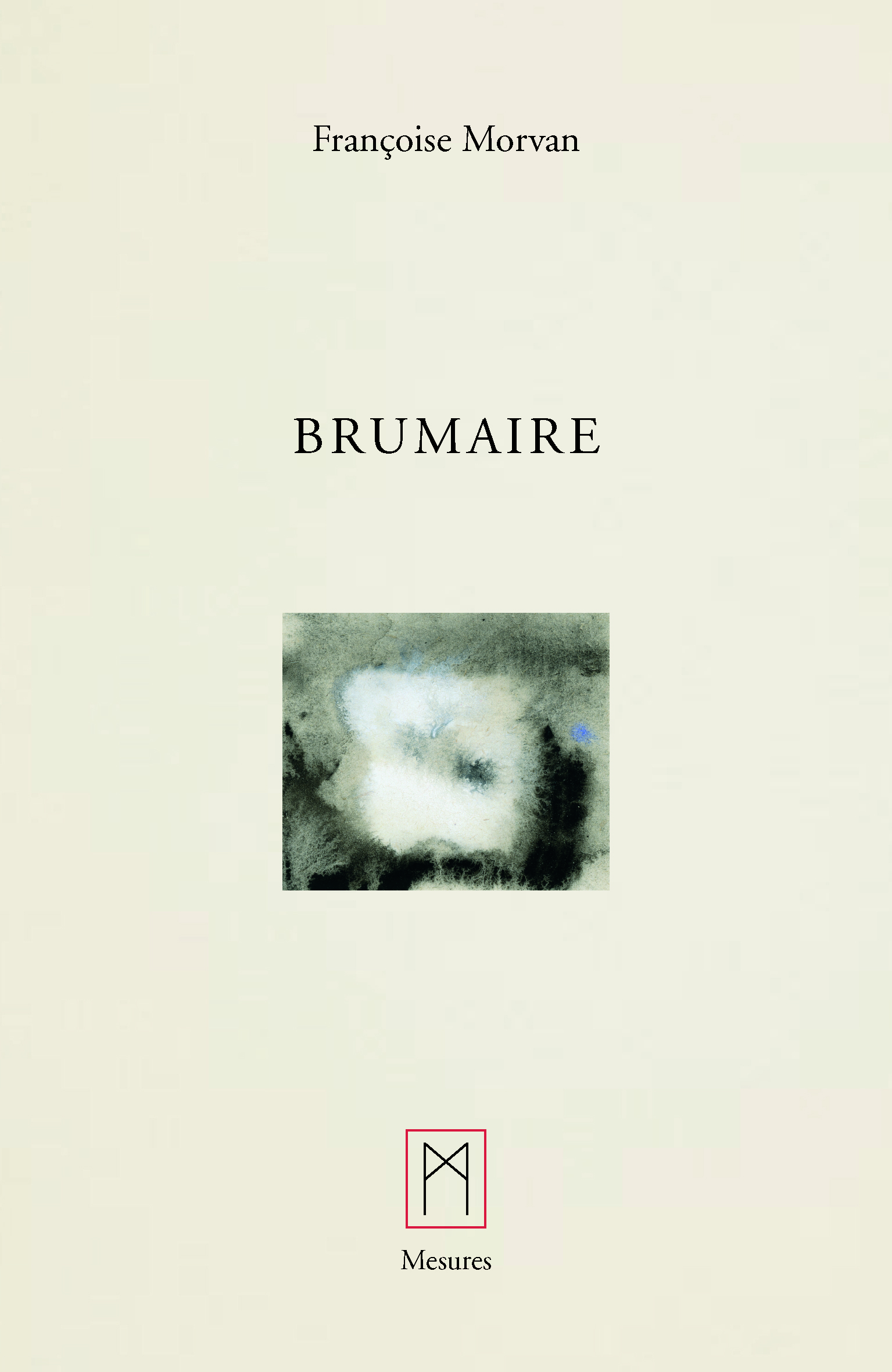 Brumaire | Françoise Morvan